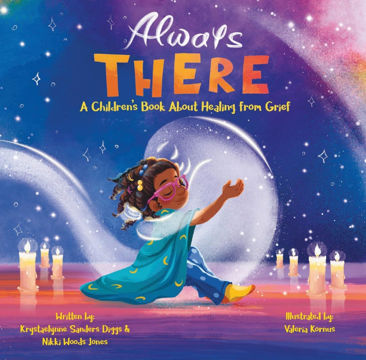 Always There: A Children’s Book About Healing from Grief – Boston ...